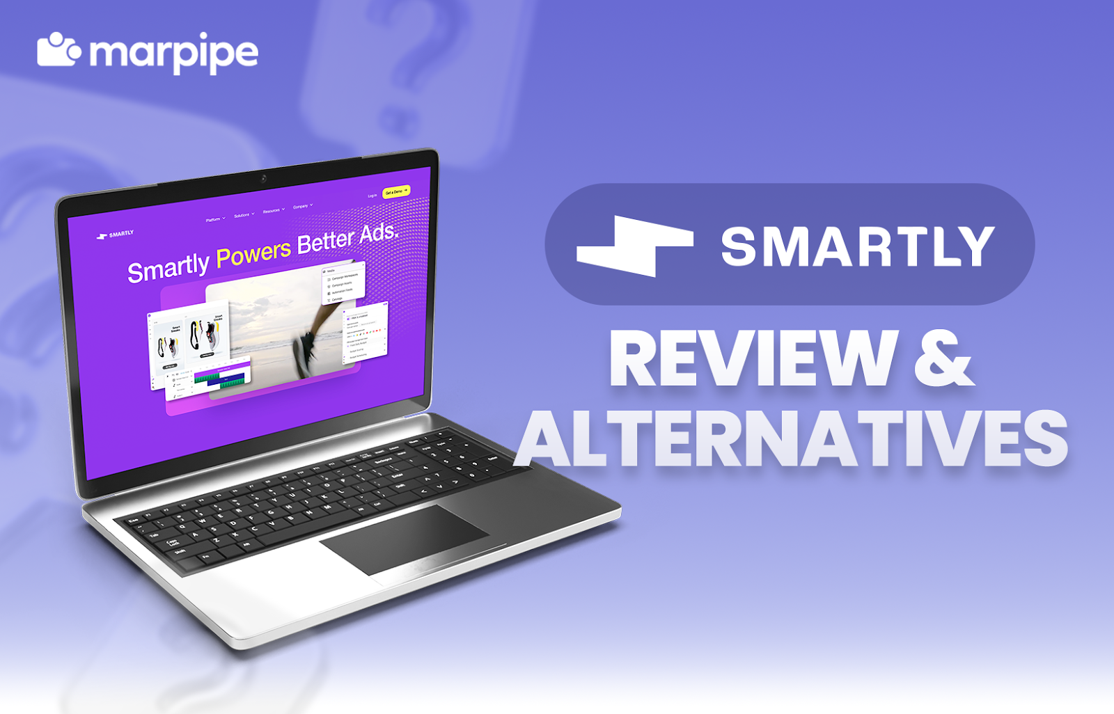 Smartly Review & Alternatives - Creative Automation In 2025 | Marpipe